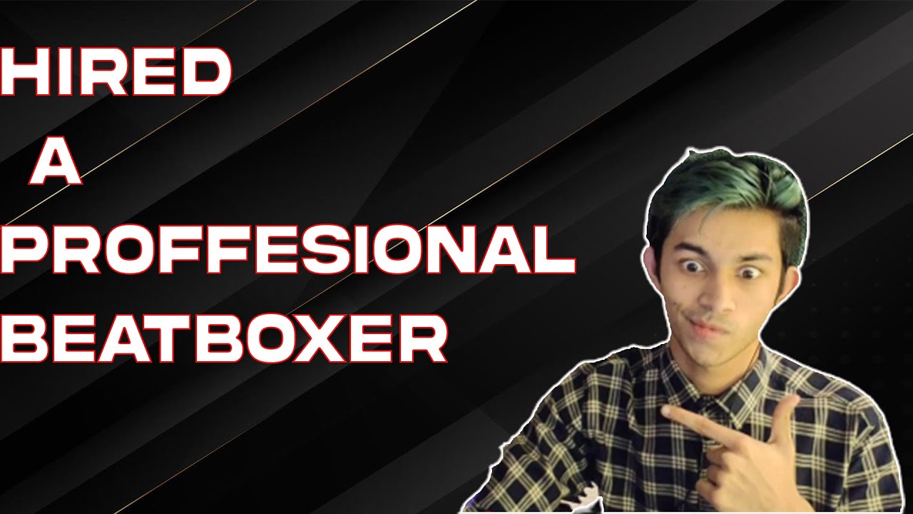 I hired a professional Beatboxer for a day (deadly duo) ! - YouTube