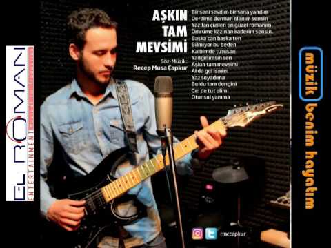 Recep Musa Çapkur  - Aşkın Tam Mevsimi (2017) MBH VOL 1