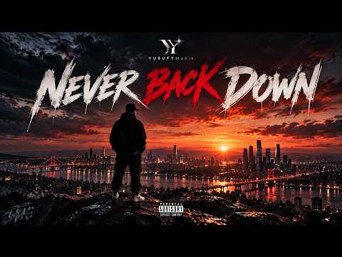 NEVER BACK DOWN -YUSUFYMUSIC| Official Audio