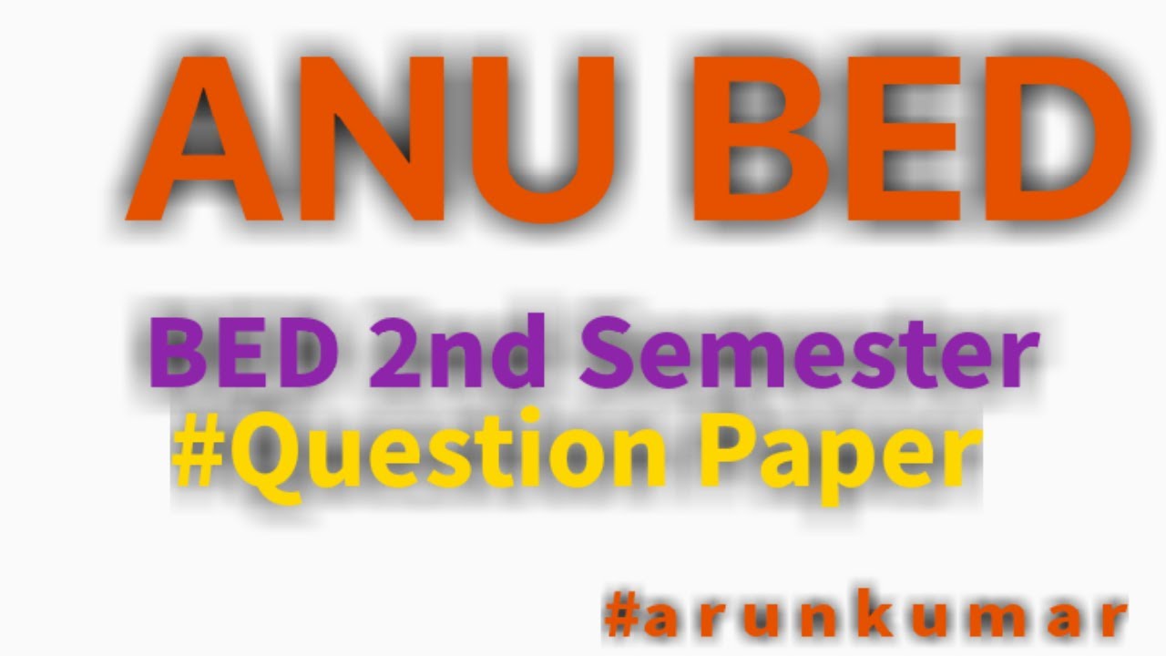 ANU BED 2nd Semester Questions Papers @Sociological Foundation Of ...