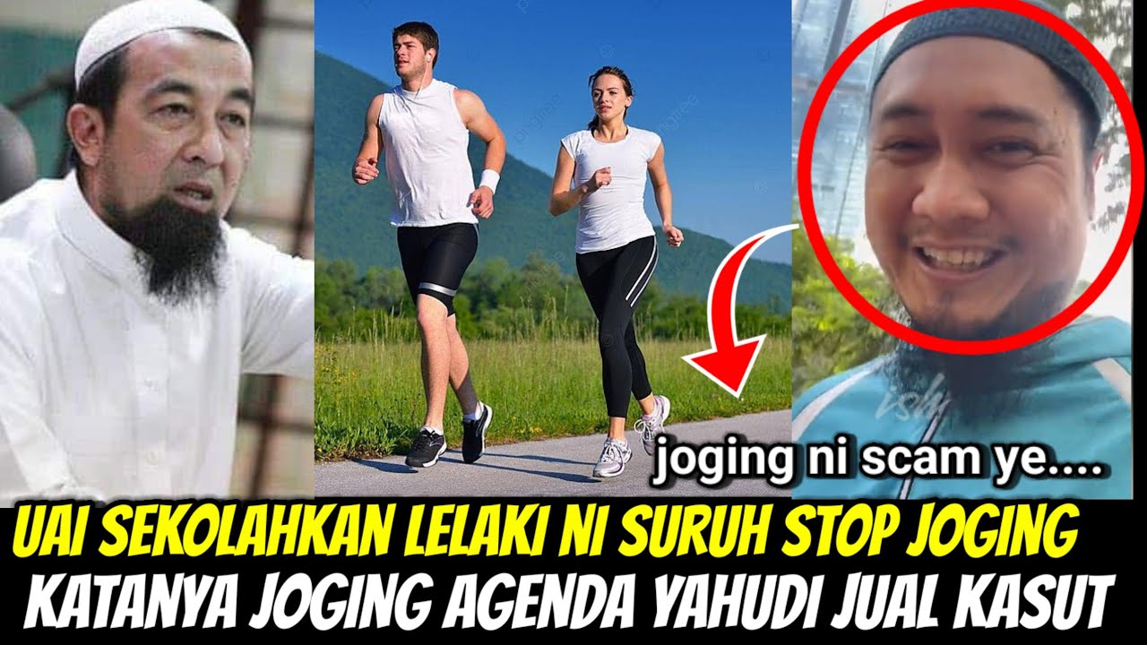 UAI SEKOLAHKAN LELAKI SURUH STOP JOGING SEBAB JOGING AGENDA YAHUDI ...