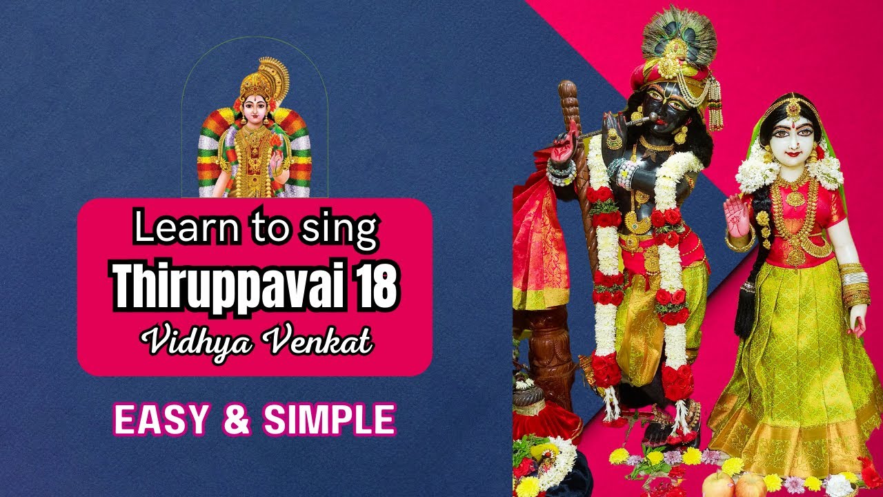 Learn to sing Tiruppavai 18 | Undhu Madha | Easy & Simple | Margazhi ...