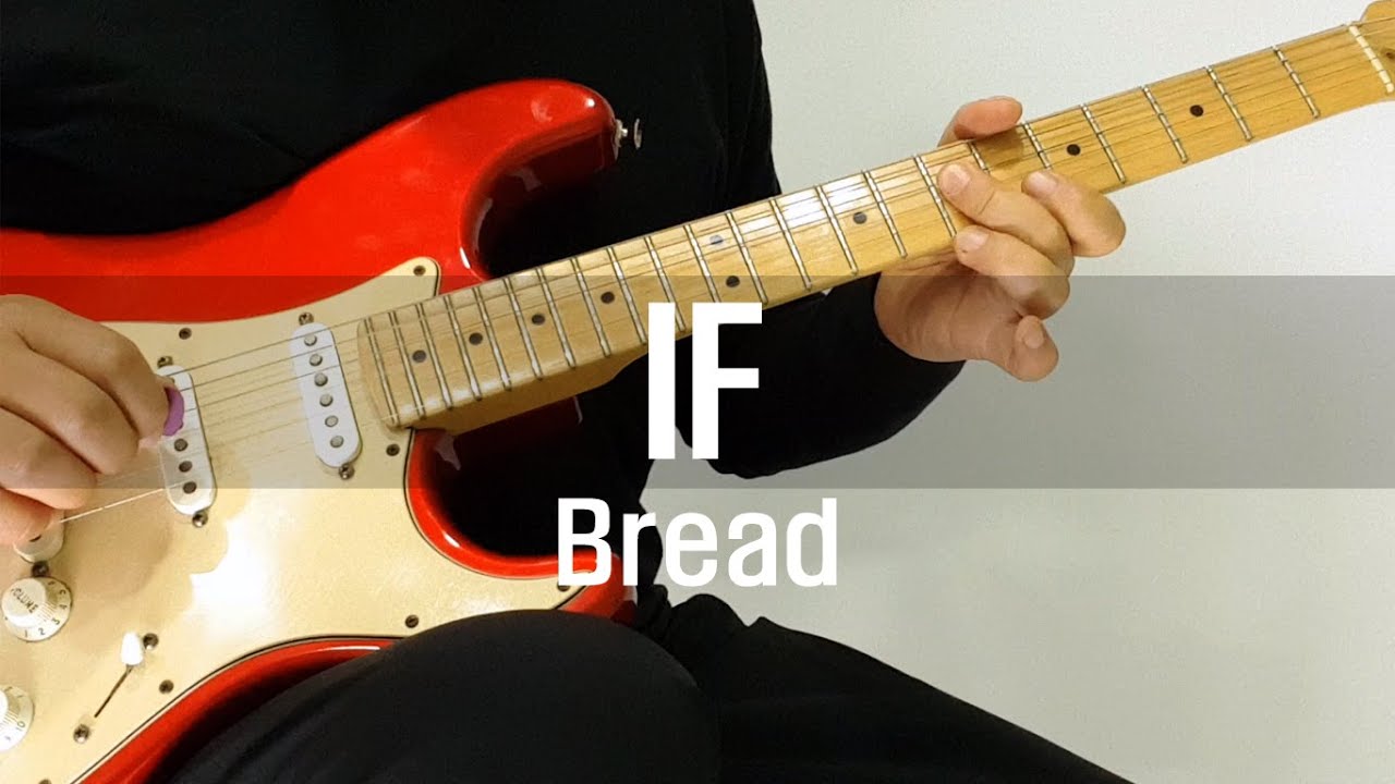 Bread - If Guitar Cover - YouTube