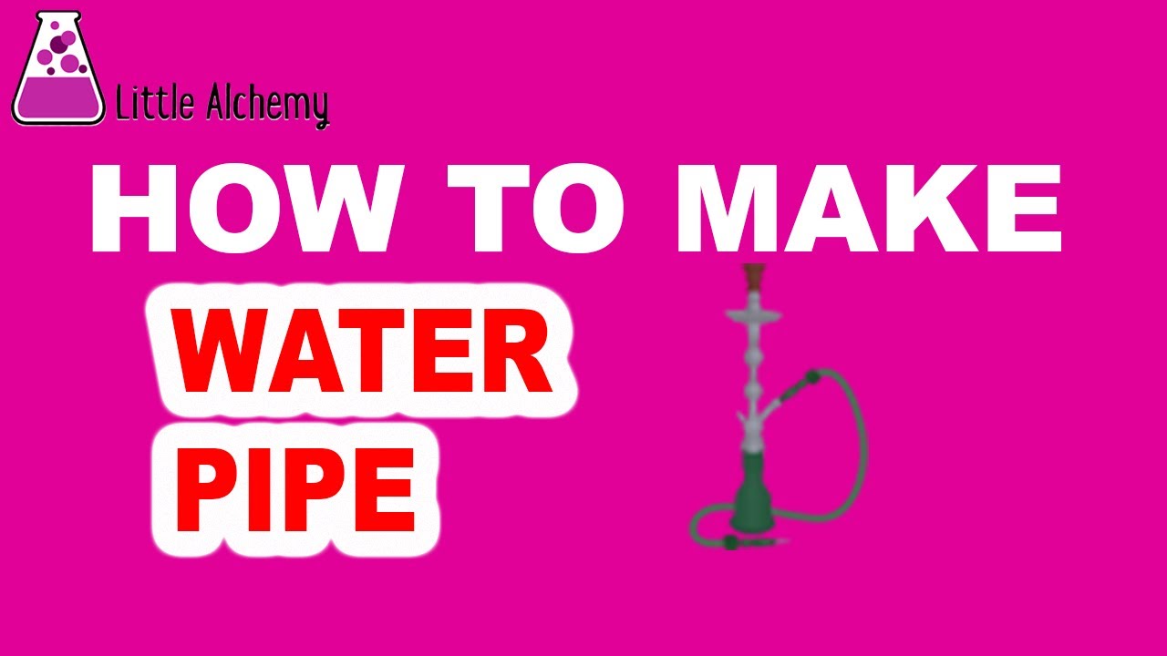 How to Make a Water Pipe in Little Alchemy? | Step by Step Guide! - YouTube