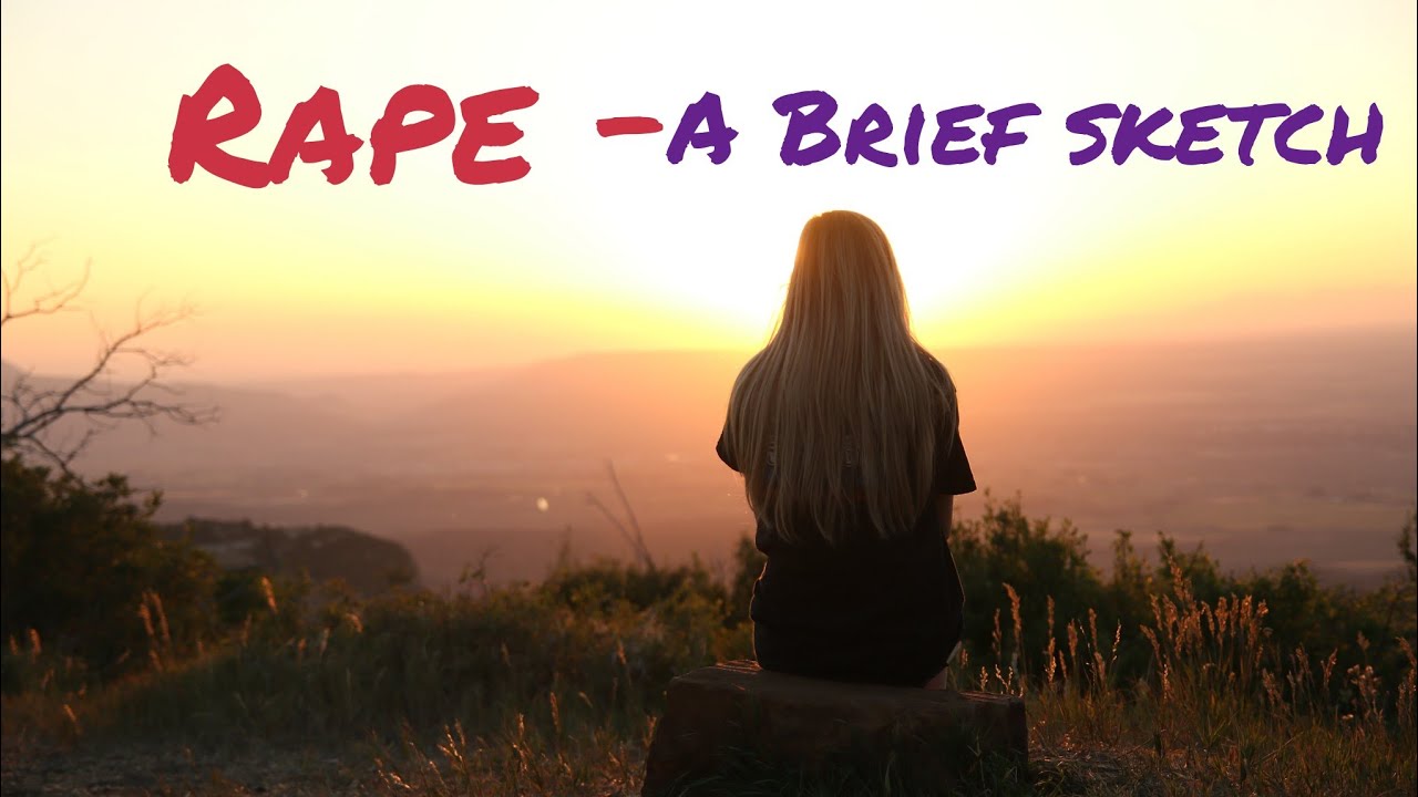 Rape-A brief sketch |What is rape |Rape kya hai |Balatkar kya hai - YouTube