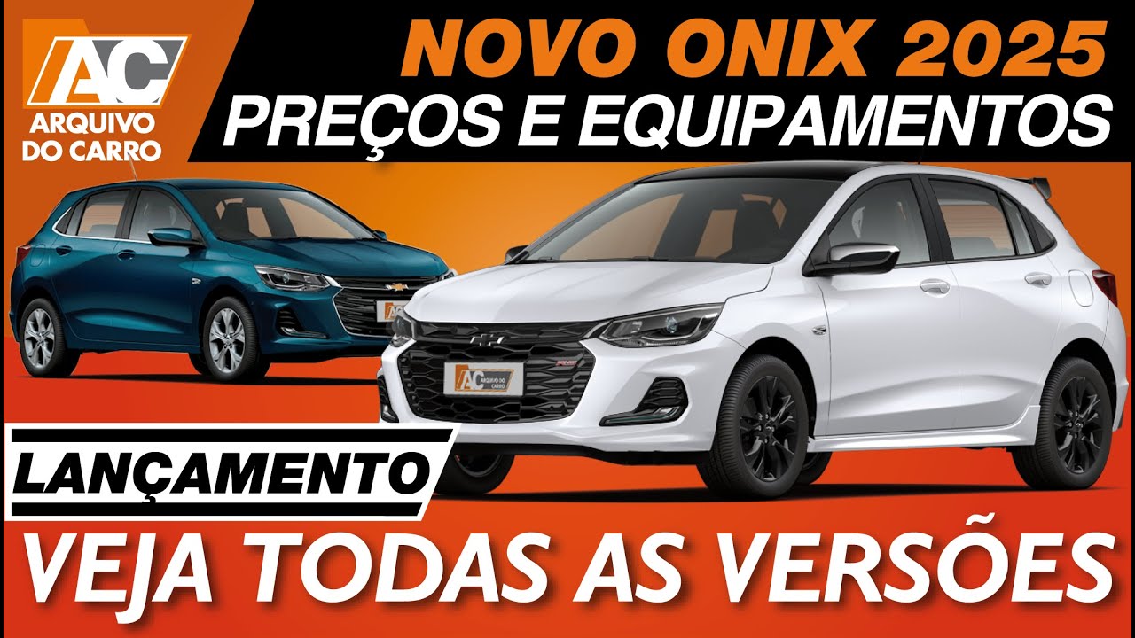 LANÇAMENTO: CHEVROLET ONIX 2025 - VEJA PREÇOS , VERSÕES E EQUIPAMENTOS ...