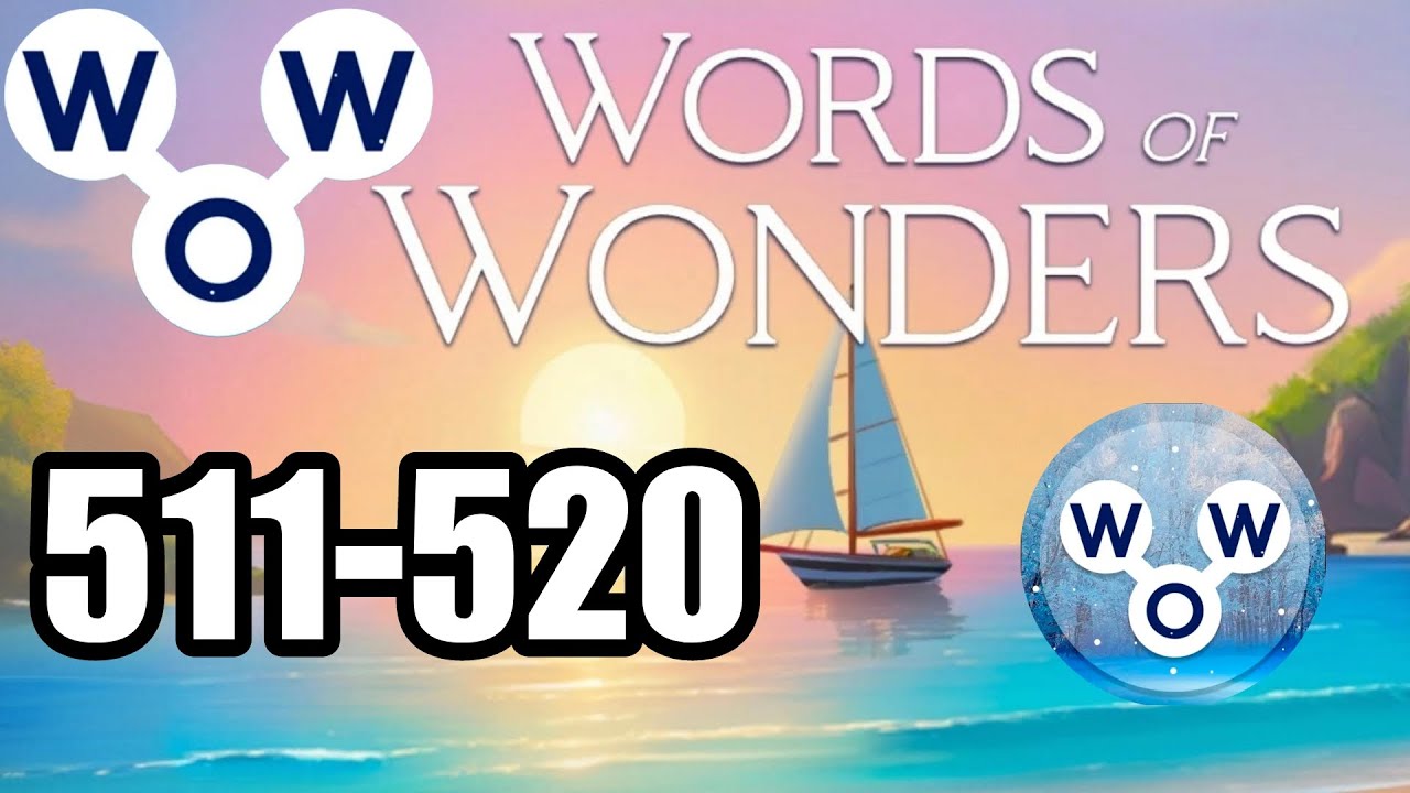 WOW Words of Wonders 511 512 513 514 515 516 517 518 519 520 - YouTube