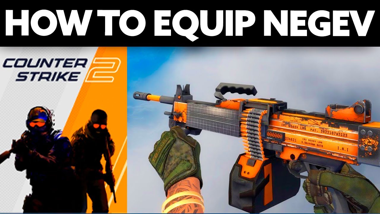 How To Equip Negev CS2 (2025) - EASY - YouTube