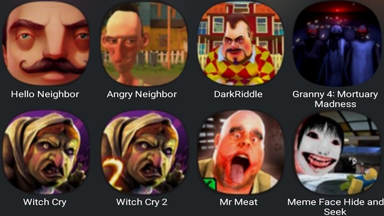 Hello Neighbor,Angry Neighbor,Dark Riddle Secret Neighbor,Granny 4 ...