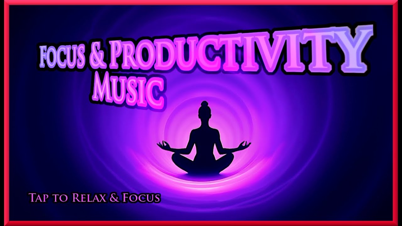 Business Music for Focus & Productivity | Calm Instrumental Music for ...