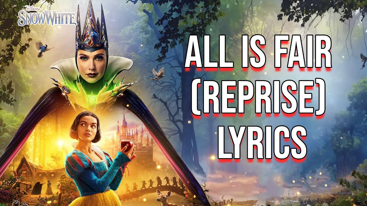 All Is Fair ( Reprise) Lyrics (From "Snow White") Gal Gadot - YouTube