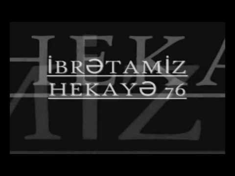 IBRETAMIZ HEKAYE 76 (Mescide hec vaxt getmeyen genc)
