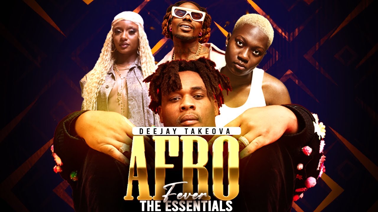 LATEST HITS AFRO FEVER 2025 DEEJAY TAKEOVA FT ASAKE,DAVIDO,AYRA STARR ...