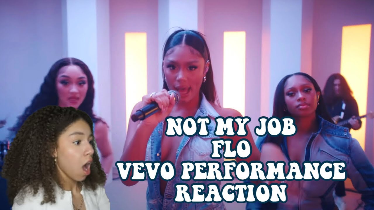 NOT MY JOB FLO VEVO PERFORMANCE REACTION! FLO DOMINATION! - YouTube
