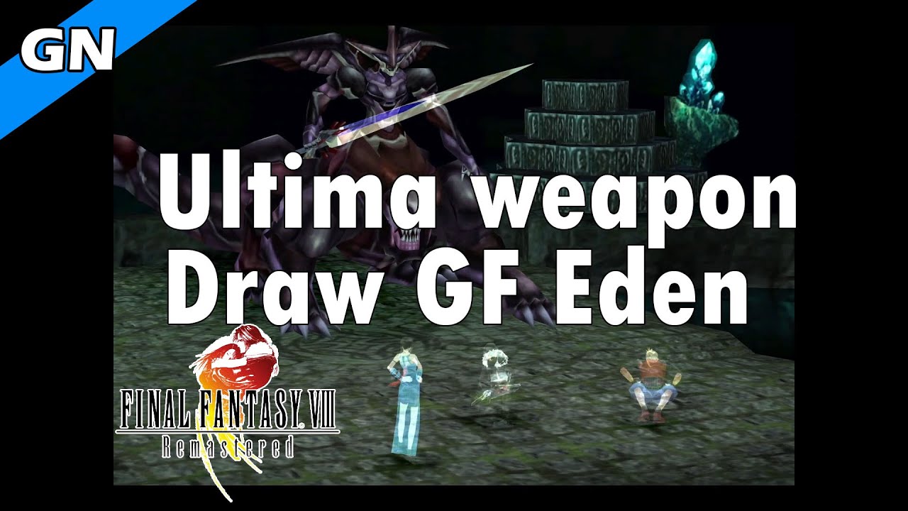 ปราบ boss ลับ Ultima Weapon เอา GF Eden : Final Fantasy VIII Remastered ...
