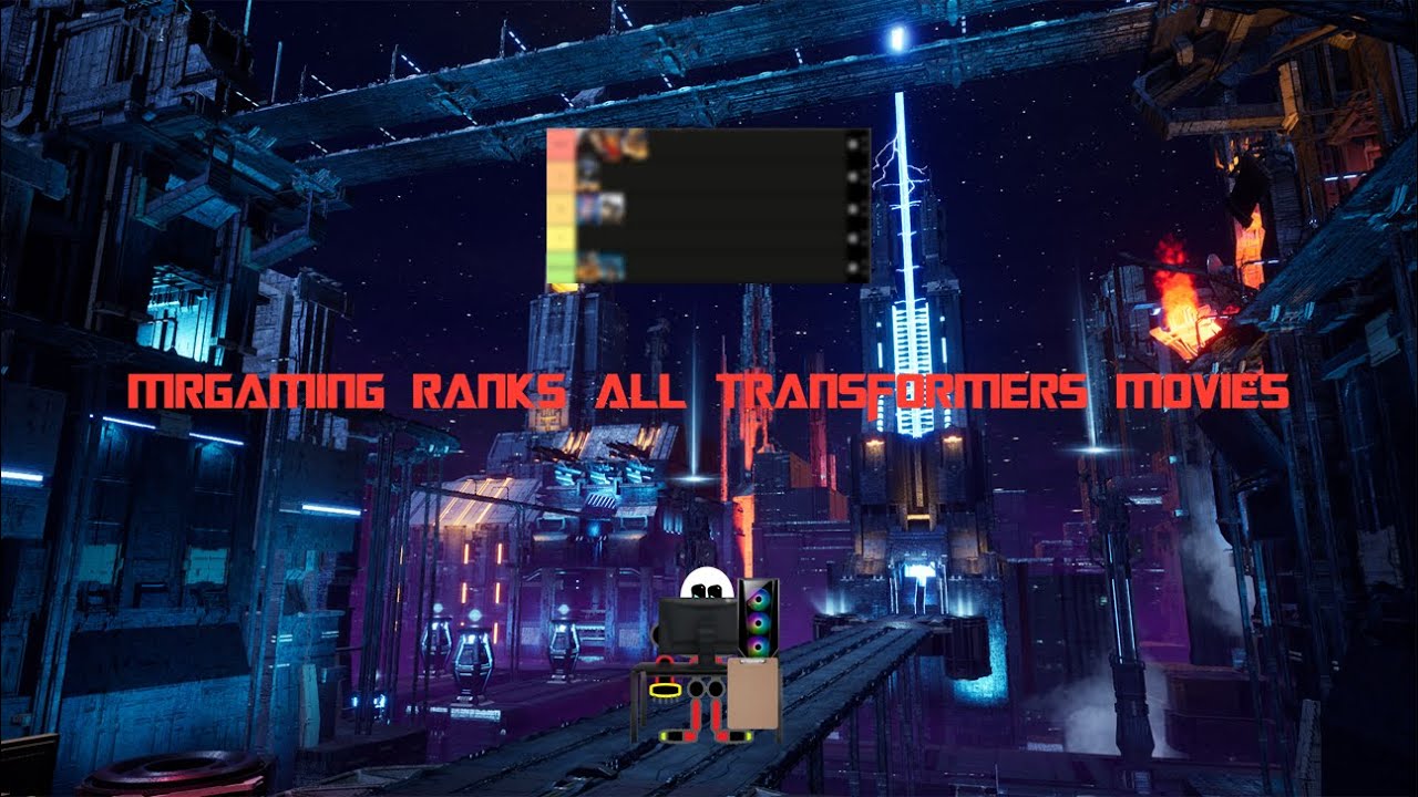 MrGaming Ranks All Transformers Movies - YouTube