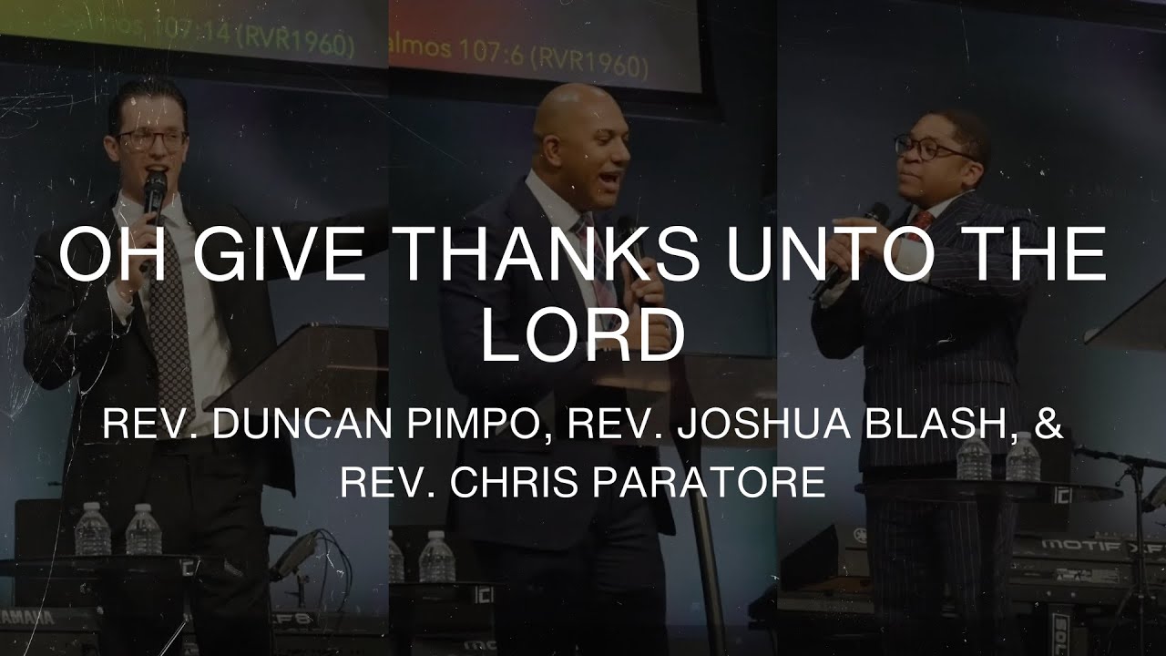 Oh Give Thanks Unto the Lord - Duncan Pimpo, Joshua Blash, Chris ...