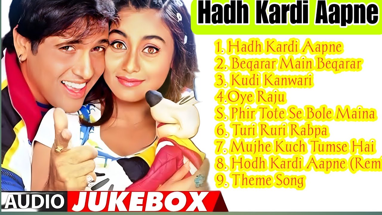 ||Hadh Kardi Aapne Movie All Songs||Govinda & Rani Mukherjee||Jukebox ...
