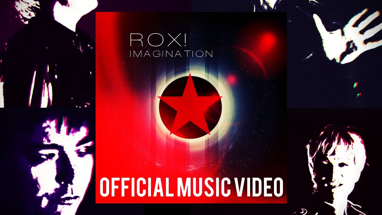 ROX! - Imagination (Official Music Video) - YouTube