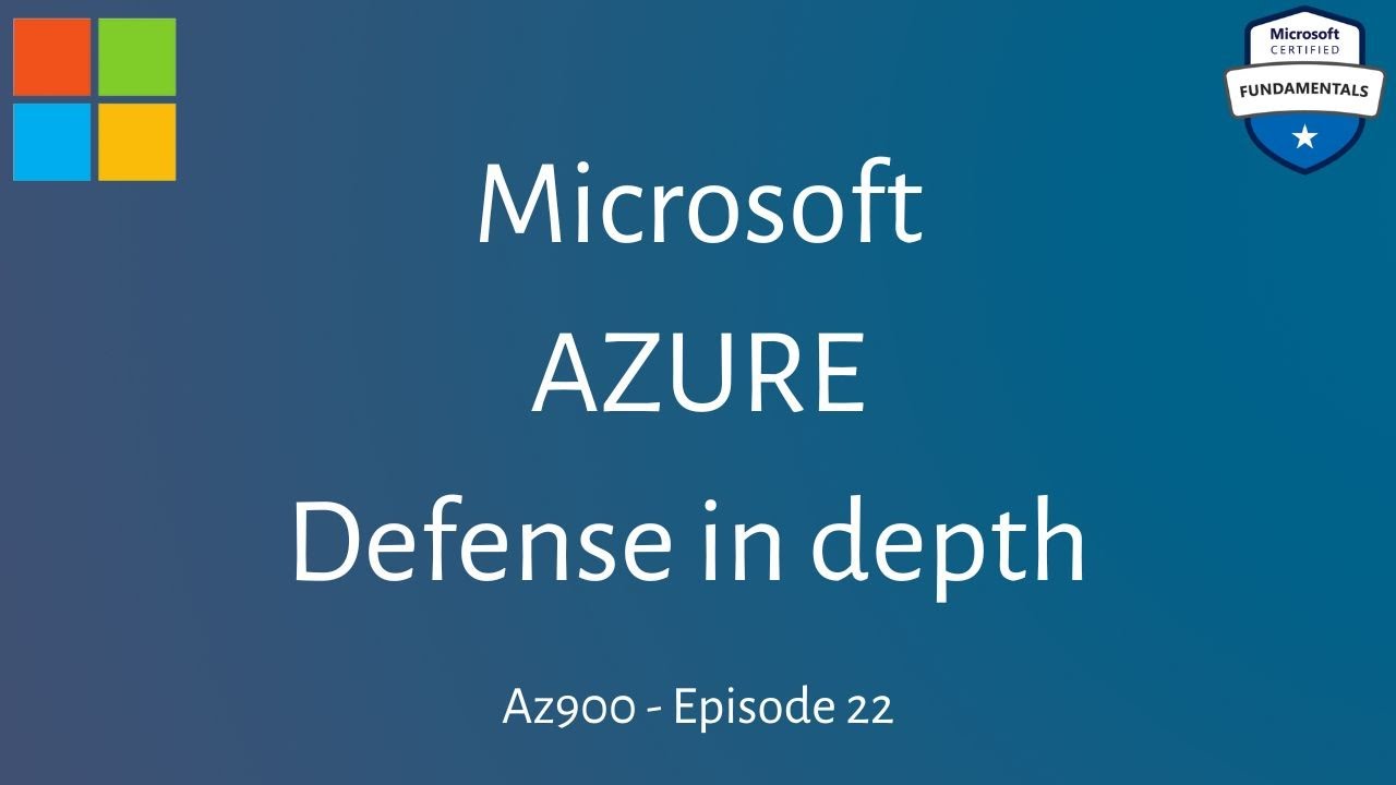 what is defense in depth Az900 | Episode 22 - YouTube