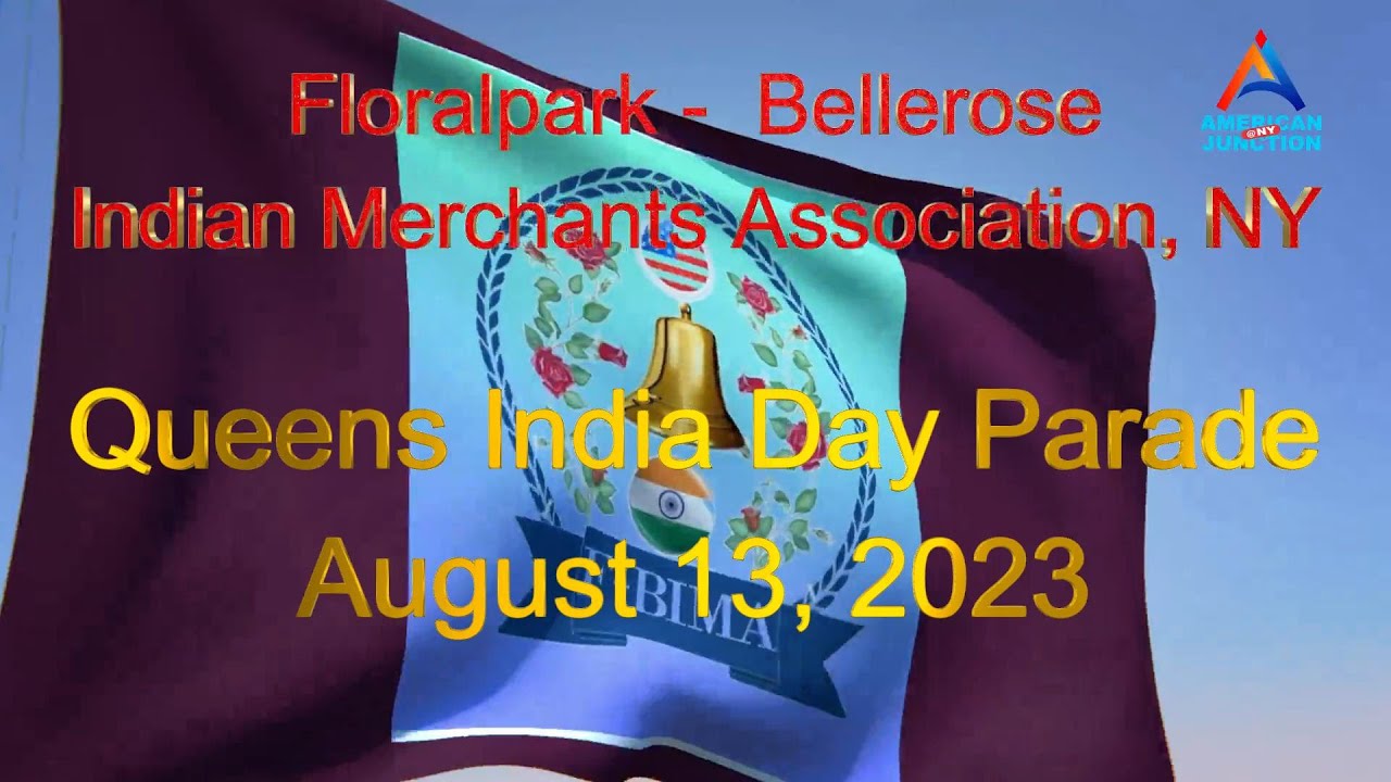NY Floral Park-Bellerose Indian Merchants Association India Day Parade ...