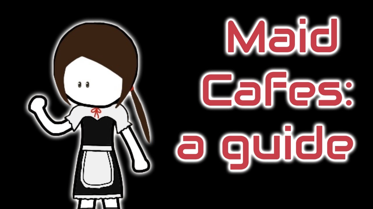 A guide to maid cafes - YouTube