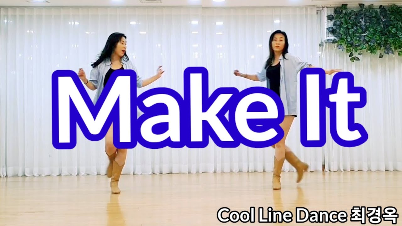 Make It Line Dance/ Improver (초중급)/ Demo - YouTube