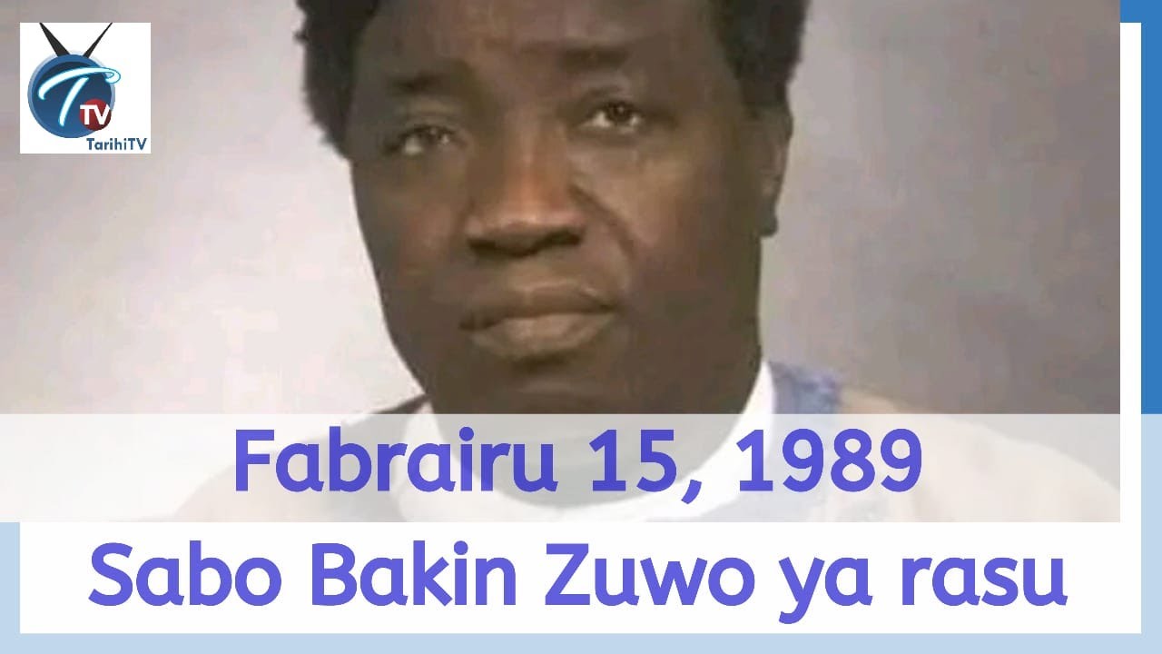 A rana irin ta yau: Fabrairu 15, 1989 Alhaji Sabo Bakin Zuwo ya rasu ...