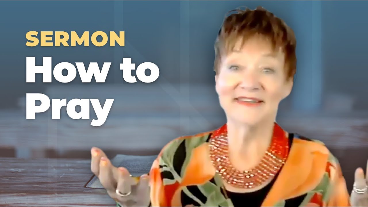 SERMON: How to Pray - YouTube