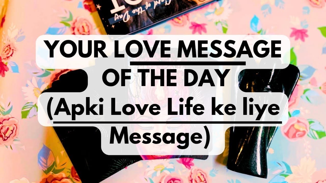 ⭐️What You Need to know in Love👩‍ ️‍👨? Apki Love Life ke liye Kya ...