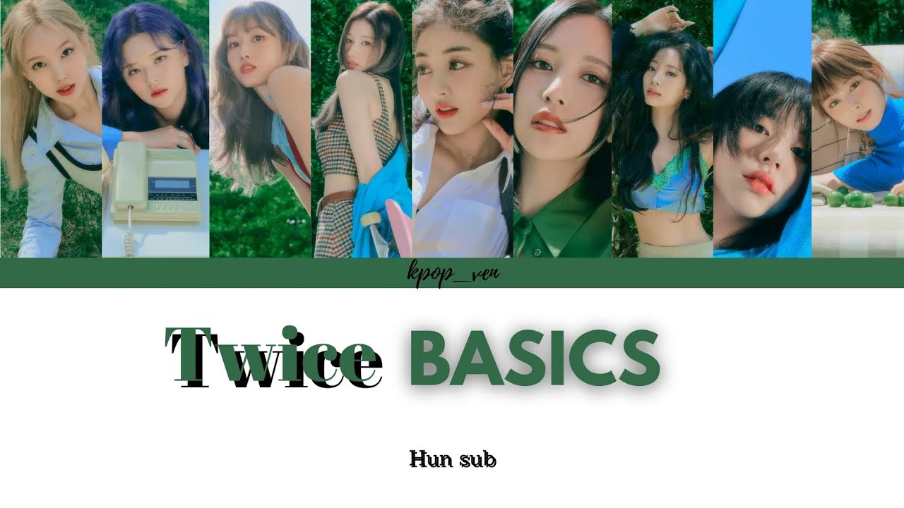 Twice-Basics magyarul/HUN sub (Color Coded Lyrics) - YouTube