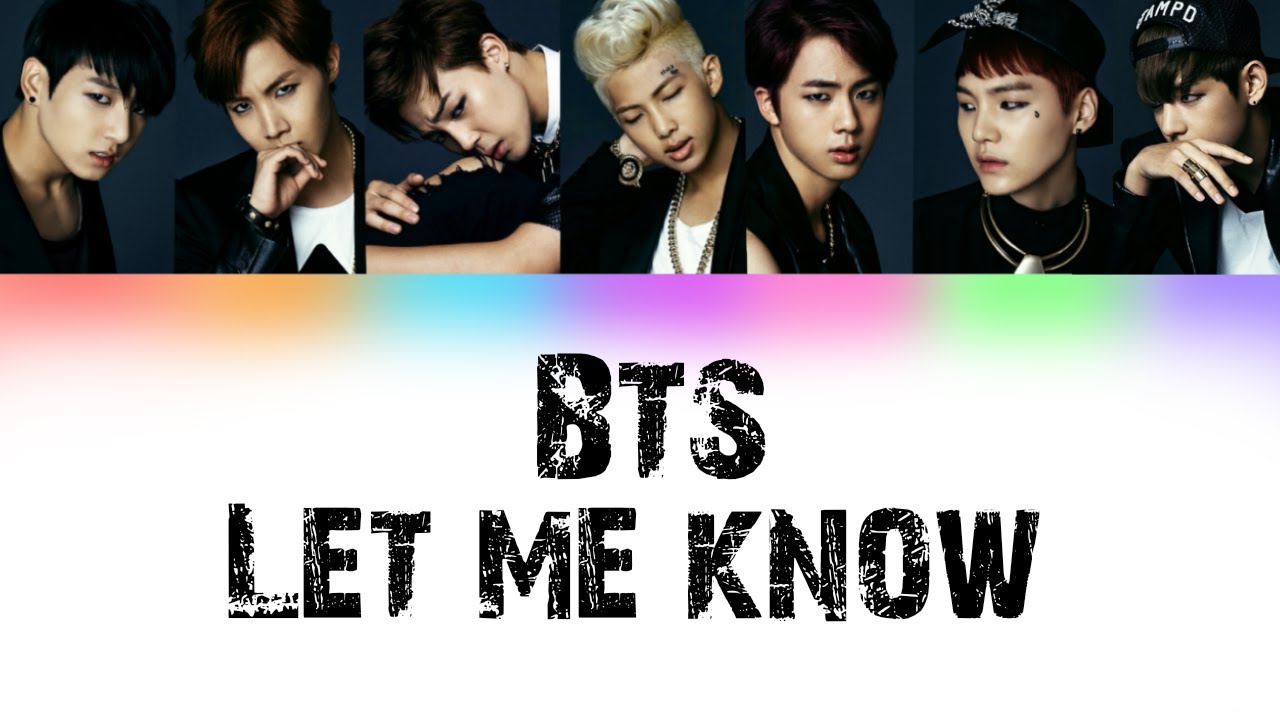 🙏【Lyrics/가사】BTS/방탄소년단 “Let Me Know/렛미노” - YouTube