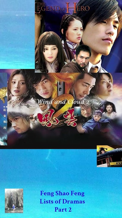 Feng Shao Feng Lists Of Dramas Part 2 Chinesecinema Chineseactors