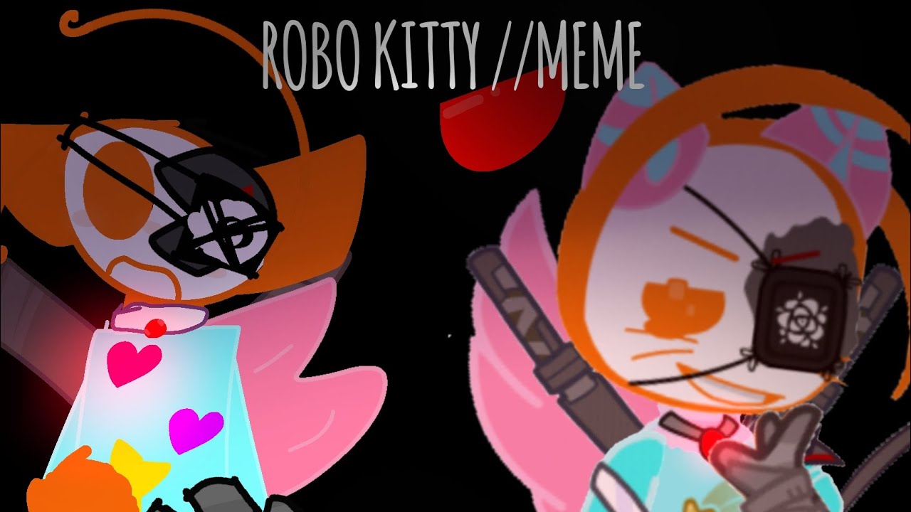 robo kitty // meme - YouTube