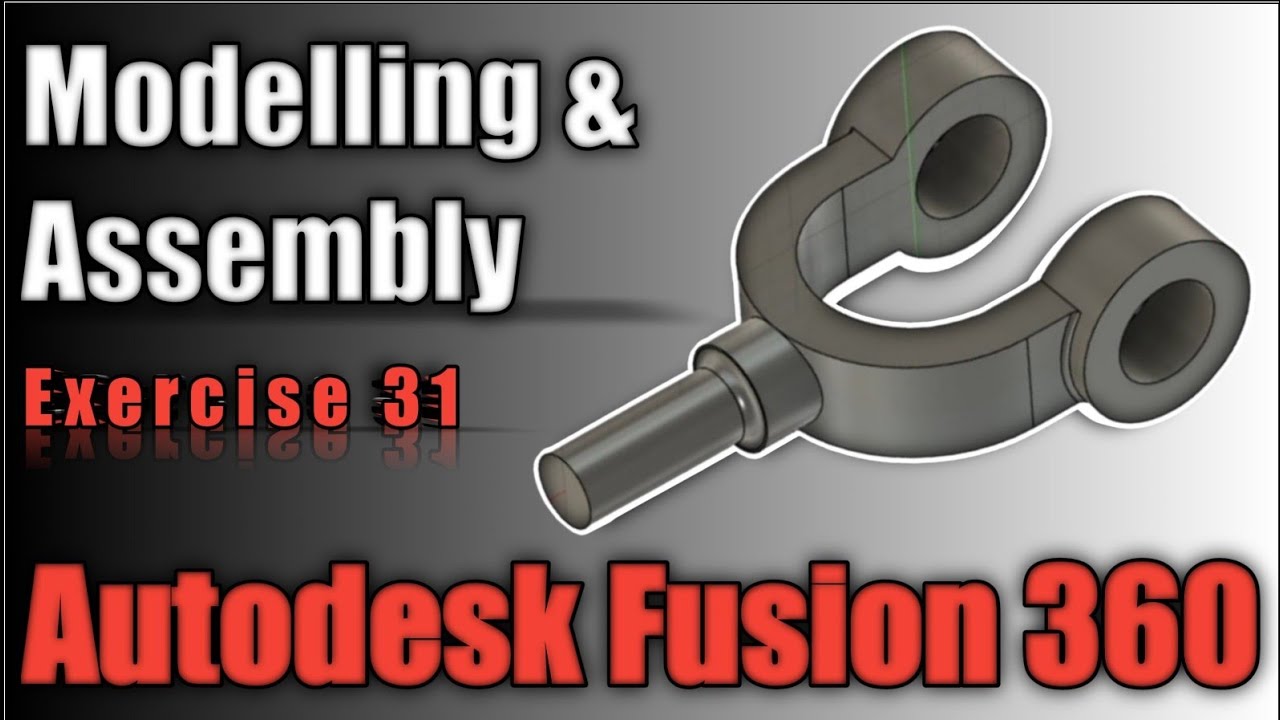 Master Autodesk Fusion 360 | Engineering Model & Assembly | Tutorial No ...