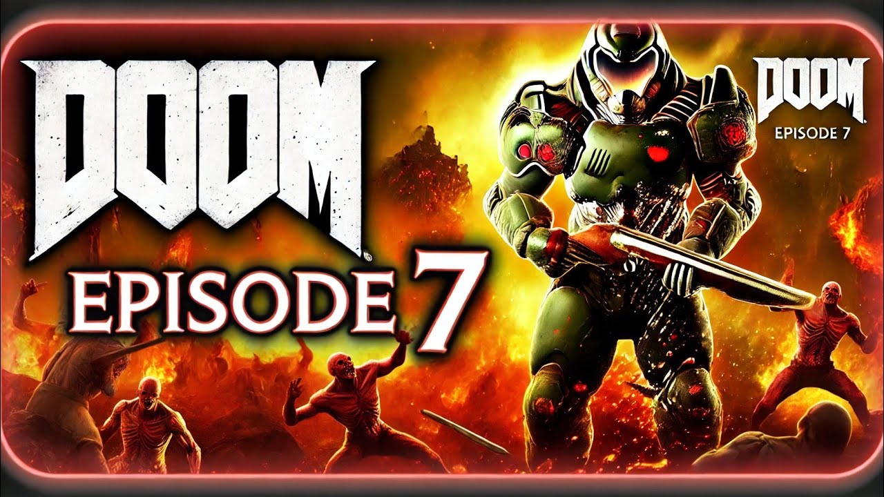 DOOM Episode 7: Epic Battles & Low Ammo Struggles! 💥💀 | Chaos Unleashed ...