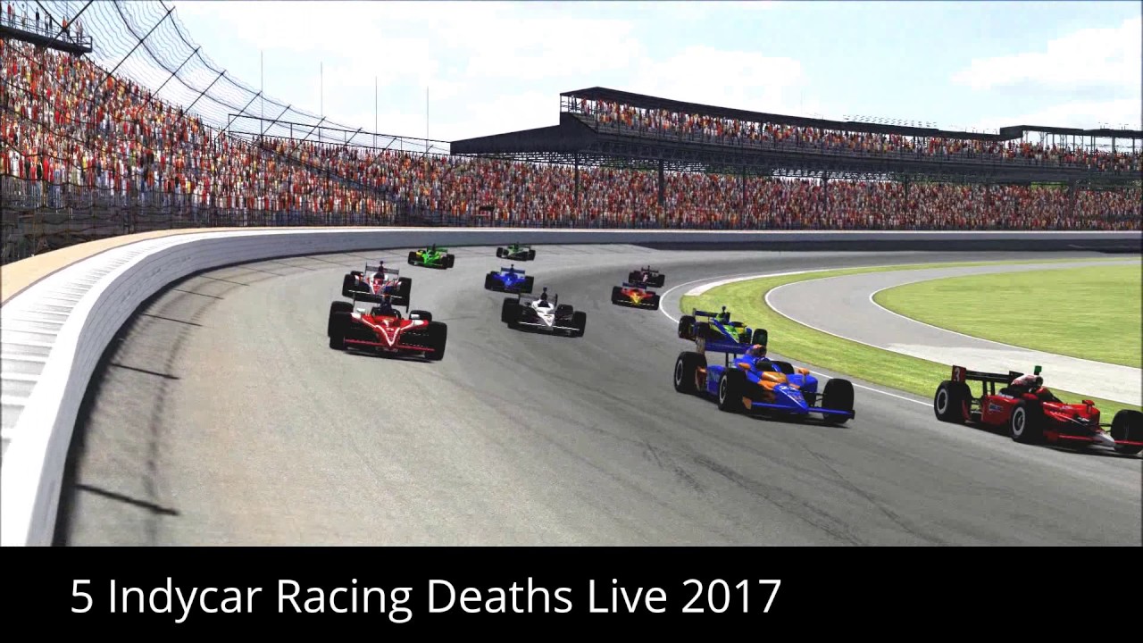 5 Indycar Racing Deaths Live 2017 - YouTube