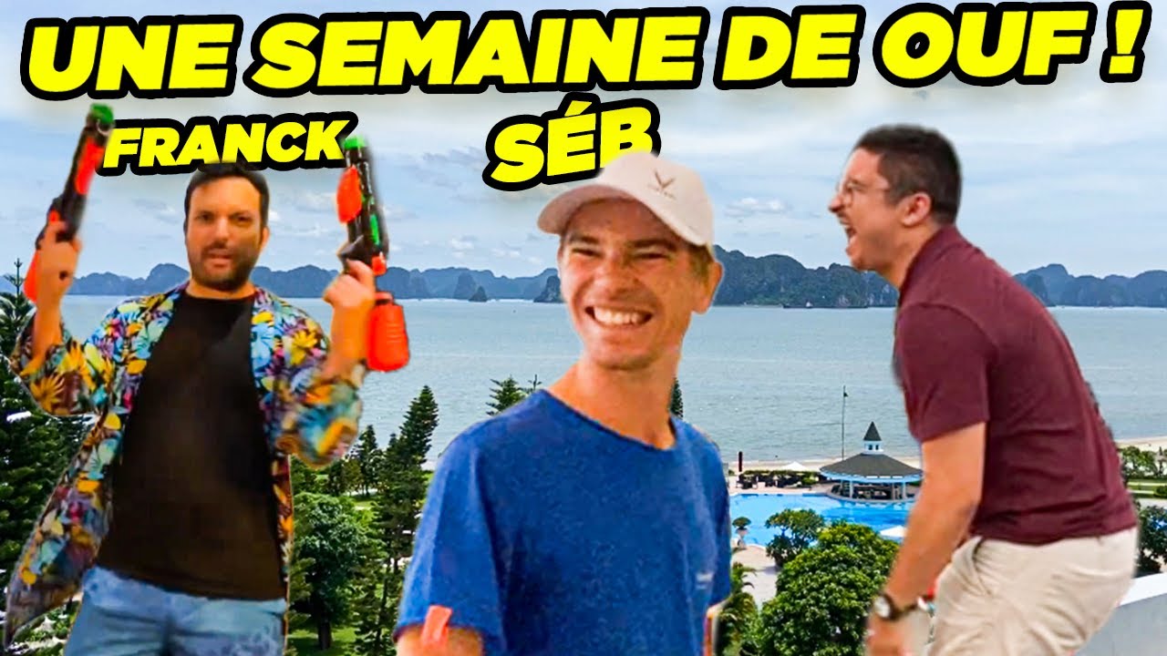 La semaine la plus ouf avec Franck et Séb au Vietnam 😂 - YouTube