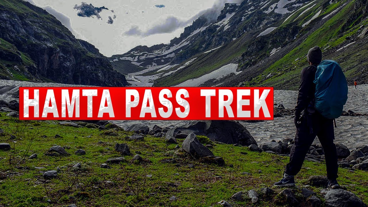 Hamta Pass Trek - YouTube