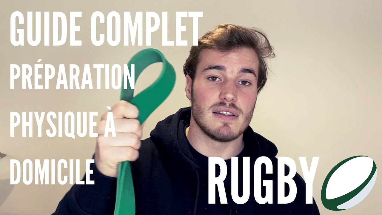 LE GUIDE ULTIME POUR TA PRÉPARATION PHYSIQUE À DOMICILE - RUGBY - YouTube