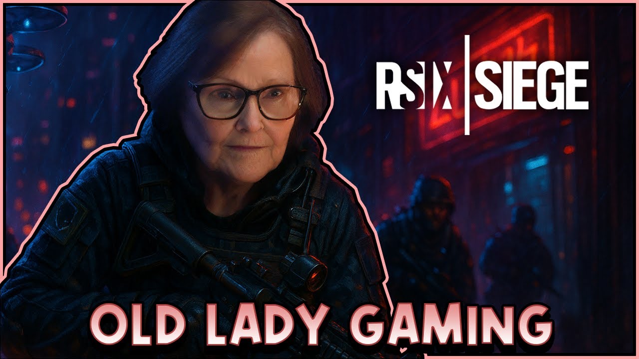 Old Lady Plays Rainbow Six Siege - I'm Very Predictable - YouTube