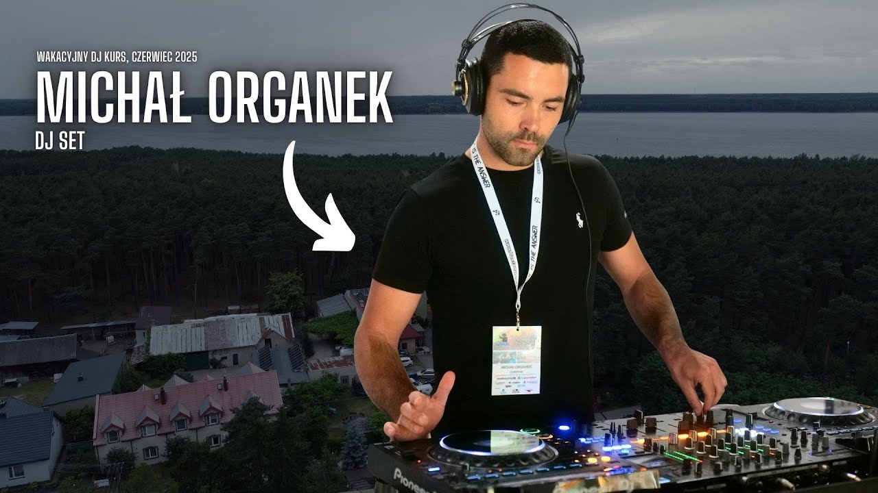 MICHAŁ ORGANEK, Live @ Karolinów, 27.06.2025 (56. Kurs DJ Promotion ...