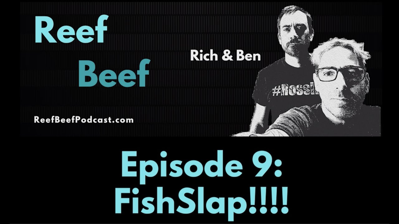 Reef Beef - Episode 9 - FishSlap!!!! - YouTube