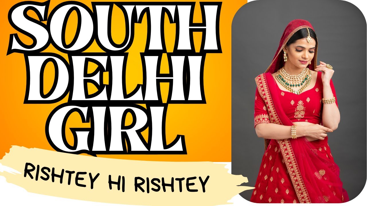 SOUTH DELHI KE RISHTEY FOR MARRIAGE !! SHADI KE LIYE RISHTA !! BEST ...
