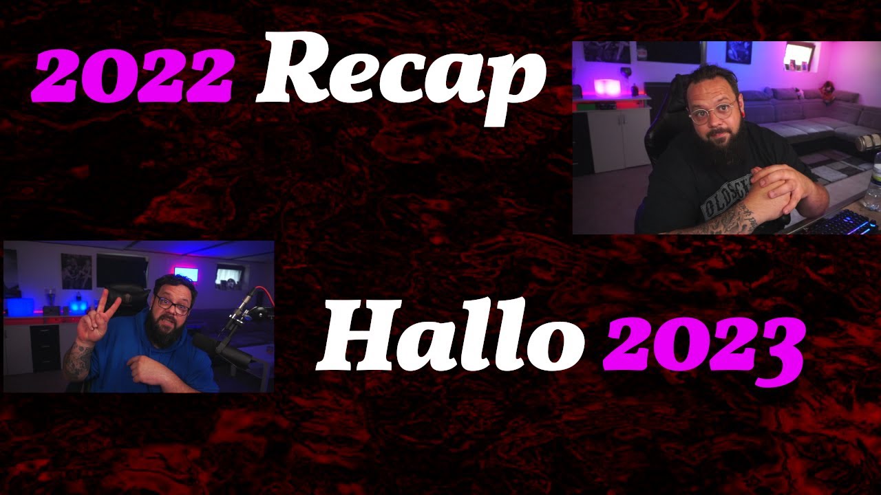 Rückblick 2022 - Hallo 2023 Recap und Blick in die Zukunft Realtalk aus ...