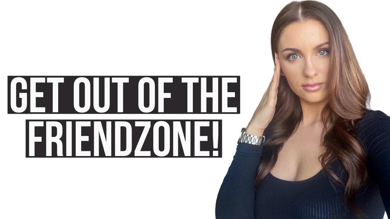Get Out Of The Friend Zone! | Courtney Ryan - YouTube