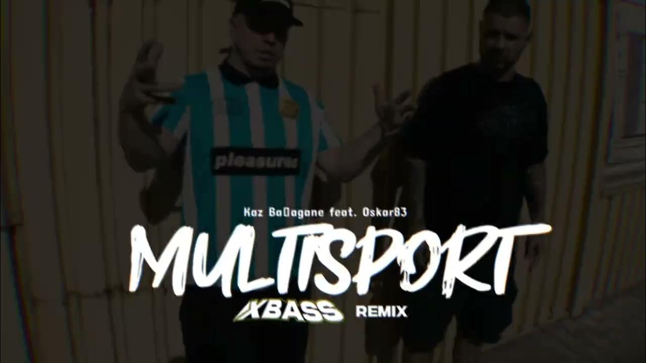 Kaz Bałagane feat. Oskar83 - Multisport (XBASS Remix) - YouTube