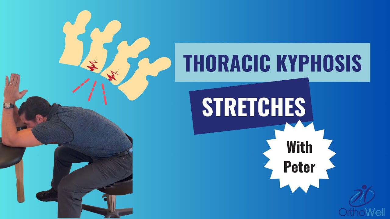 Thoracic Kyphosis Stretches with Peter - YouTube