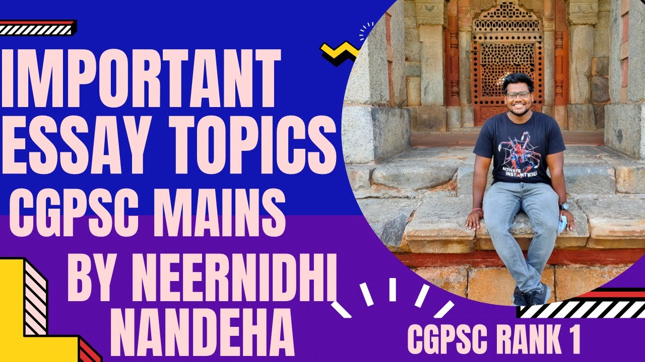 CGPSC MAINS ESSAY TOPICS BY NEERNIDHI NANDEHA Deputy Collector CGPSC cgpsc-mains-essay-topics-by-neernidhi-nandeha-deputy-collector-cgpsc