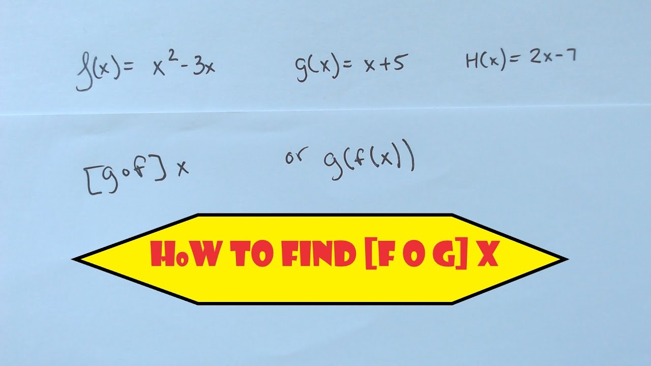 Finding F O G x Functions F g x YouTube finding-f-o-g-x-functions-f-g-x-youtube
